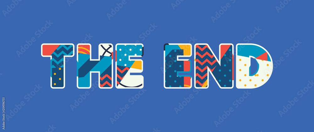 The End Concept Word Art Illustration Stock Vector | Adobe Stock