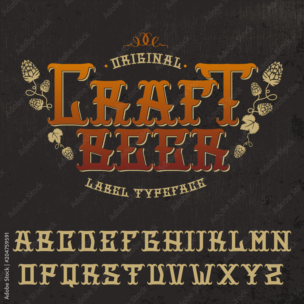 Original "Craft beer" label typeface design. Vector hand crafted font ...