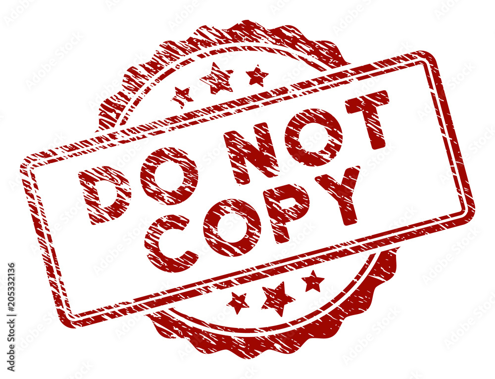 Do Not Copy text rubber stamp seal. Vector element with distress design ...