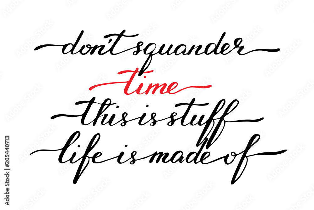 Phrase motivational quotes time handwriting lettering vector Phrase ...