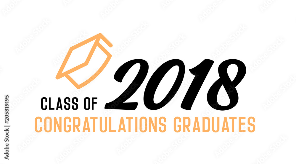 Class of 2018 Congratulations graduates design. Vector illustration for ...