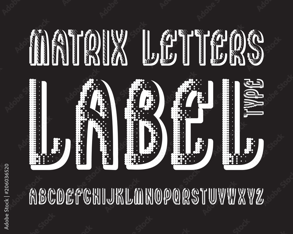 Matrix Letters Label typeface. White contrasting font. Isolated english ... Matrix Letters Label typeface. White contrasting font. Isolated english ...