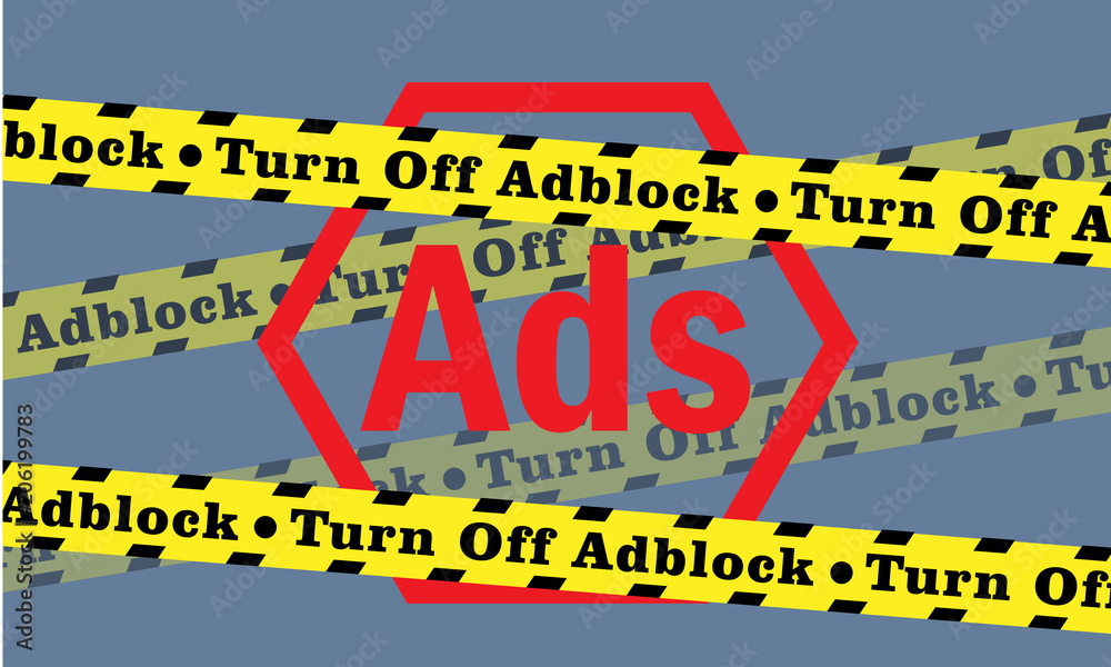 Let Ads Appear, turn off your Adblock Stock Vector | Adobe Stock