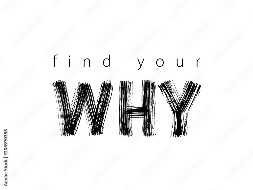 Find Your Why text. Vector illustration. Motivational inspirarional ...