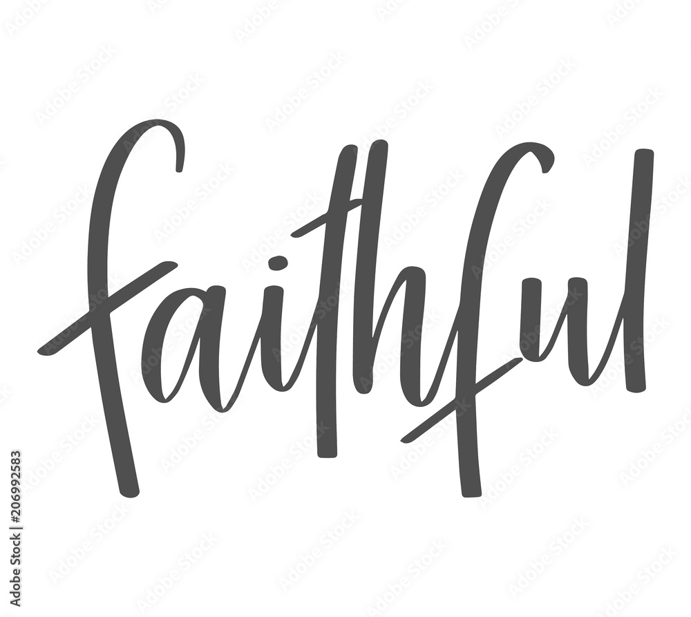 Faithful calligraphy lettering handwritten text vector card poster ...