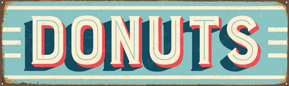 Vintage Style Vector Metal Sign - DONUTS - Grunge effects can be easily ...