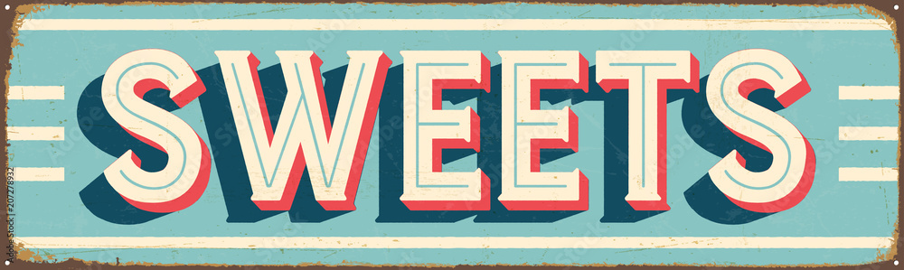 Vintage Style Vector Metal Sign - SWEETS - Grunge effects can be easily ...