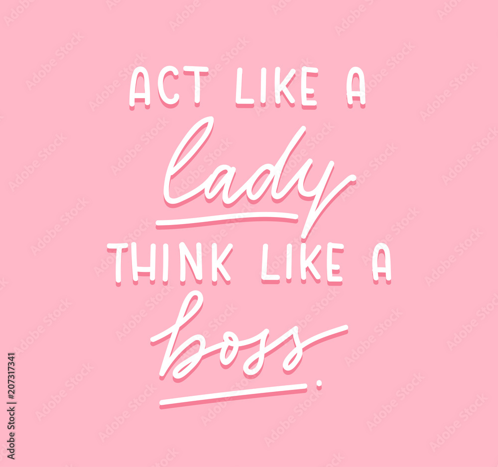 Act Like A Lady Think Like A Boss Wallpaper