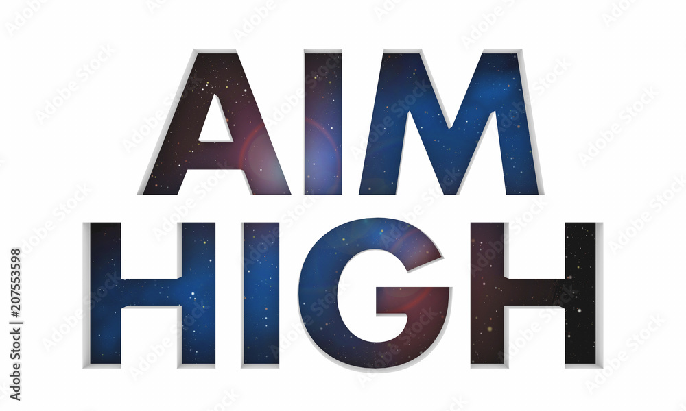 Aim High Goal Vision Mission Space Words 3d Render Illustration Stock ...