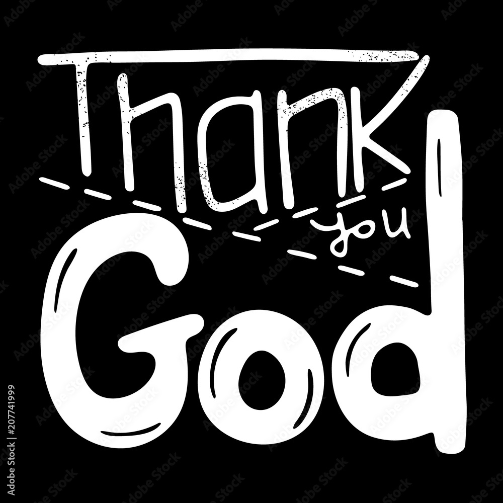 Thank you God. Modern brush calligraphy. Vector design.Hand drawing ...