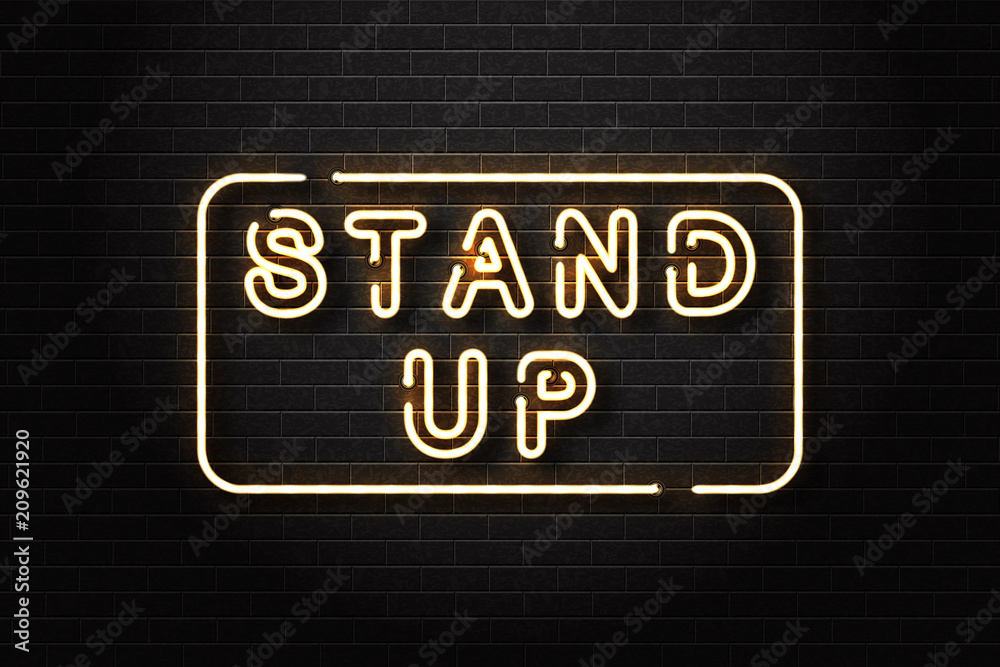 Vector realistic isolated neon sign of stand up logo for decoration and ...