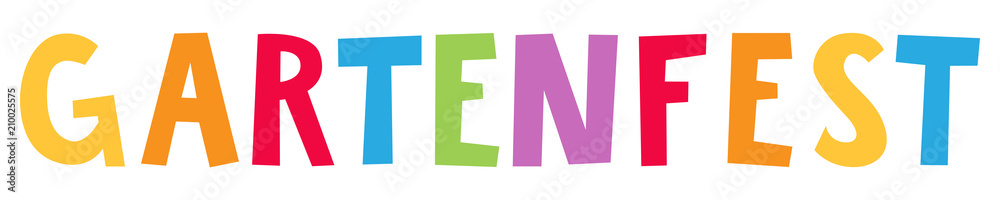 Gartenfest - Fröhlich bunte Buchstaben, Regenbogen Schriftzug Stock ...