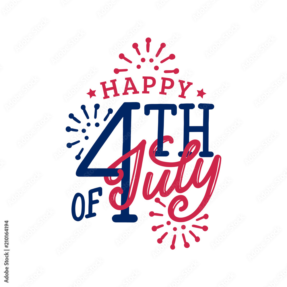 Happy Fourth of July, hand lettering. Calligraphy for Independence Day ...