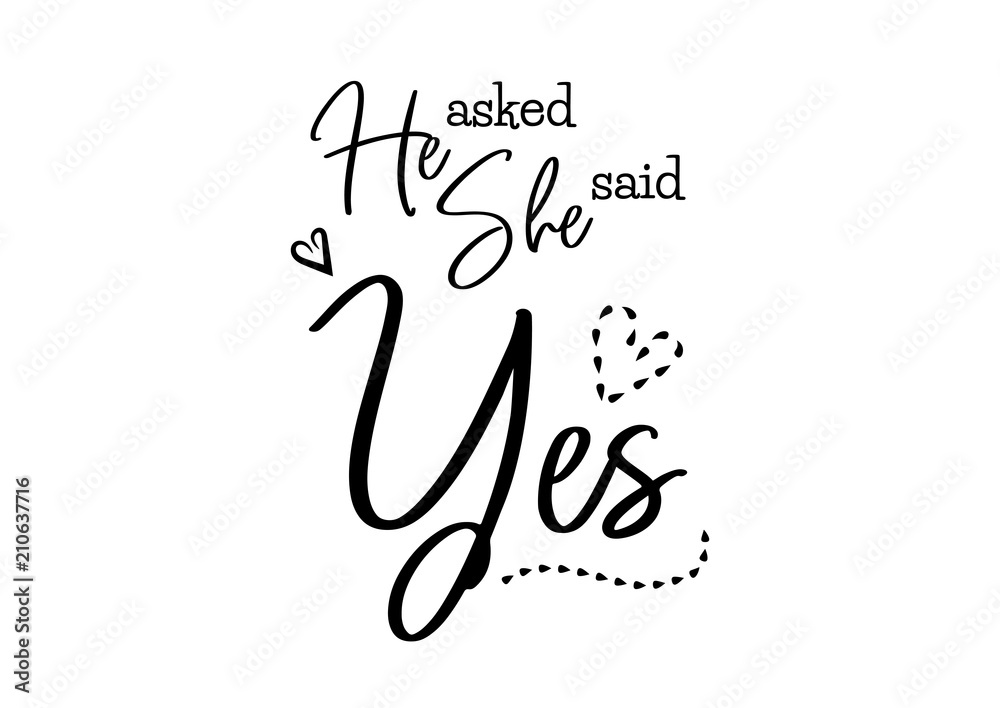 she said yes quote Stock Vector | Adobe Stock