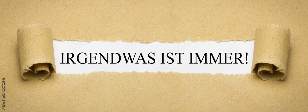 Irgendwas ist immer! Stock-Foto | Adobe Stock