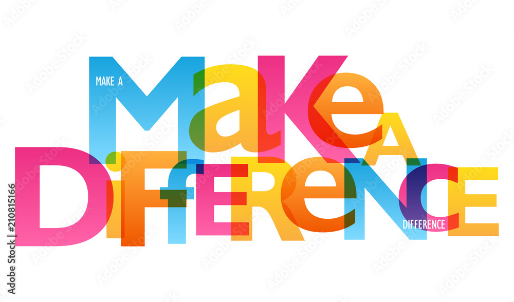 MAKE A DIFFERENCE typography poster Stock Vector | Adobe Stock MAKE A DIFFERENCE typography poster Stock Vector | Adobe Stock