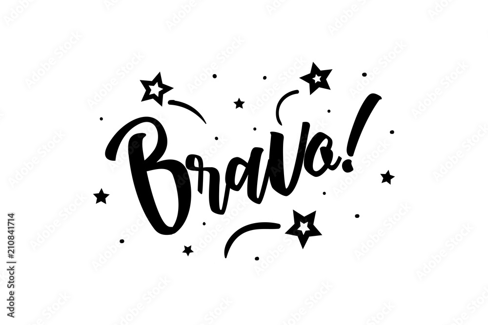 Bravo. Beautiful greeting card poster, calligraphy black text Word star ...