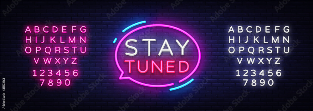 Stay Tuned neon signs vector. Stay Tuned Design template neon sign ...