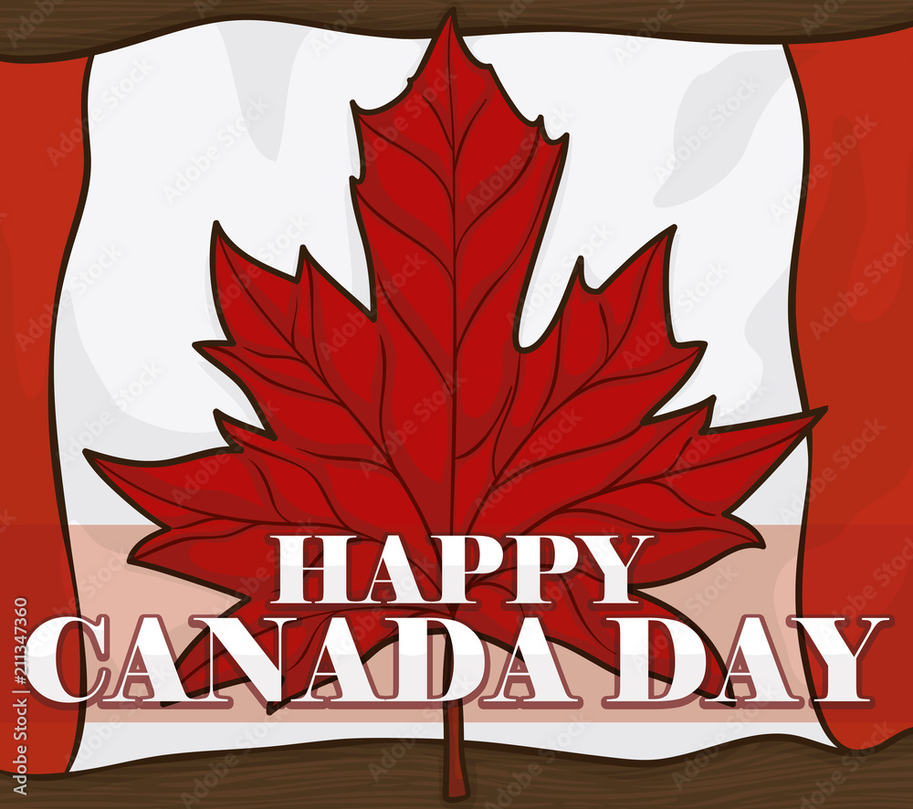Maple Leaf over Canadian Flag Ready for Canada Day, Vector Illustration ...