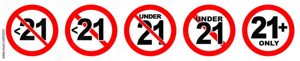 Under 21 not allowed sign. Number twenty one in red crossed circle ...