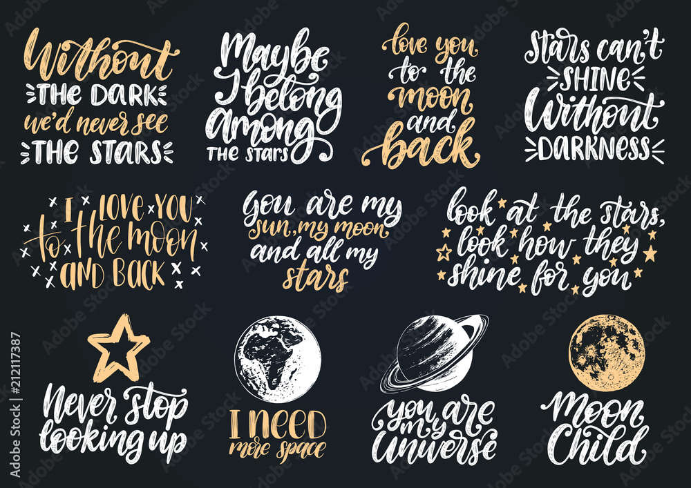 Hand lettering with motivational phrases Moon Child, I Need More Space ...