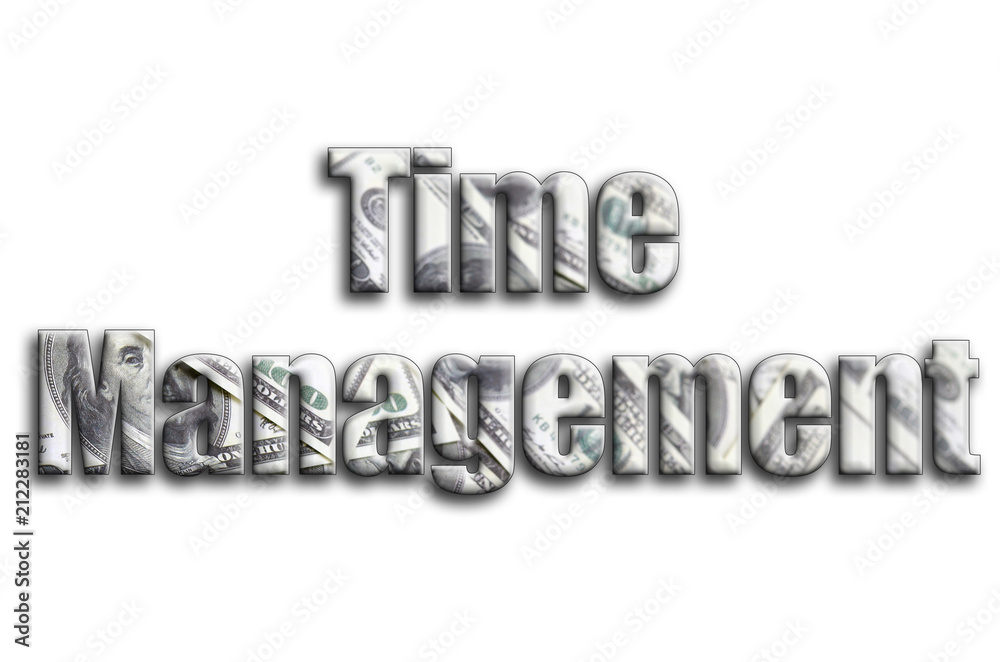 Time management. The inscription has a texture of the photography ...