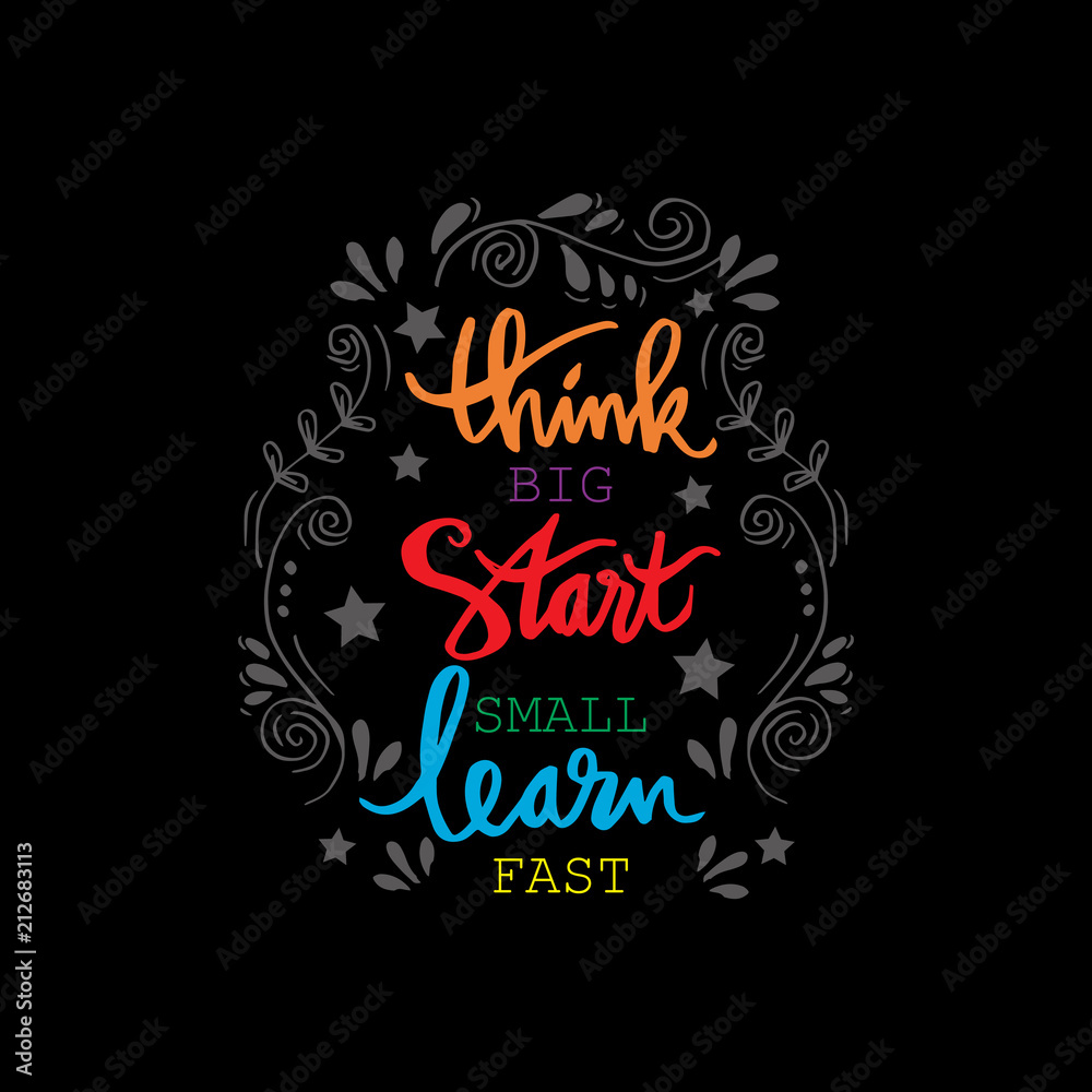 Think Big, start small, learn fast .Motivational Quote Poster. Stock ...