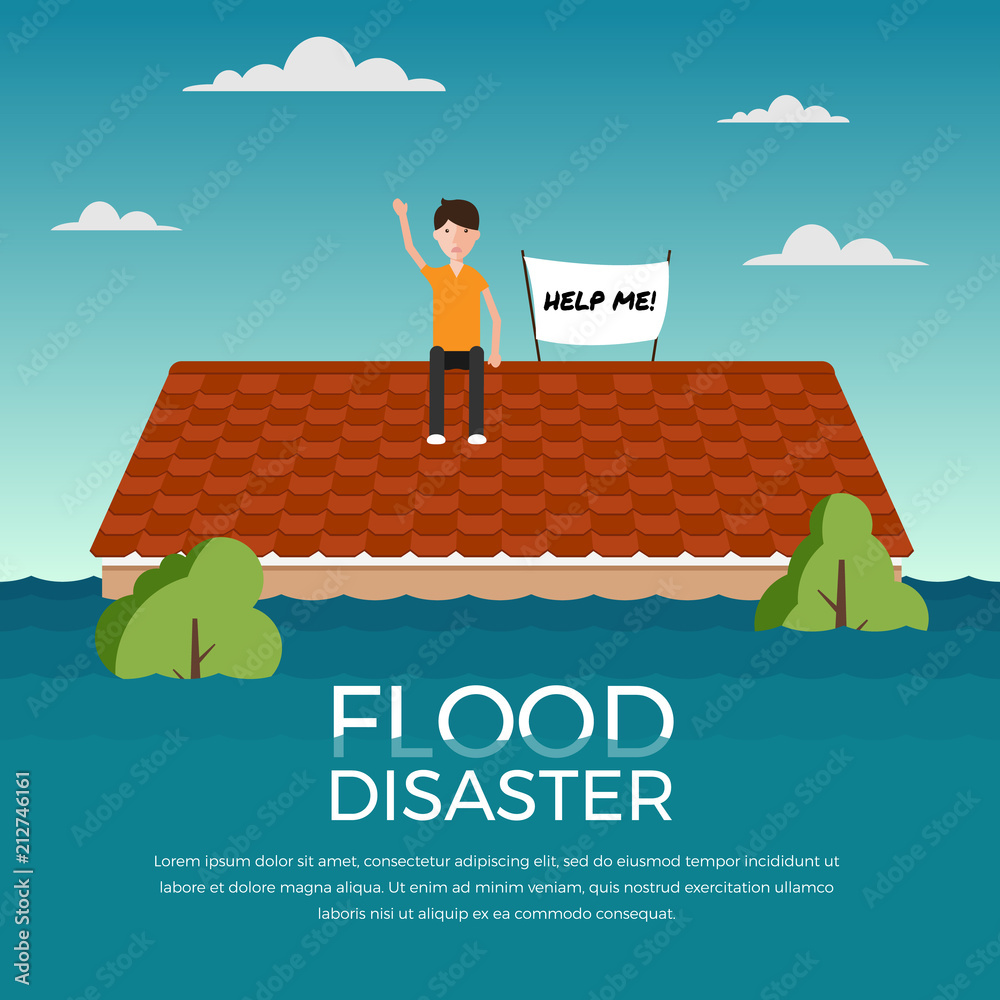 Flood disaster with human and help me banner on roof of the house ...