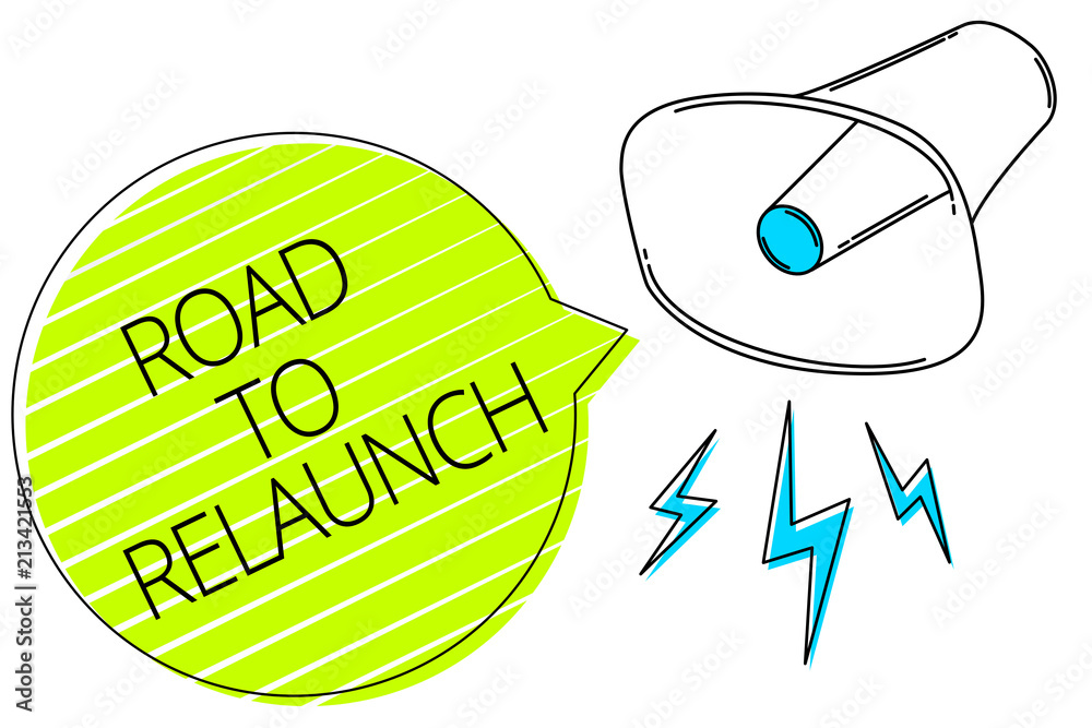 Writing note showing Road To Relaunch. Business photo showcasing In the ...