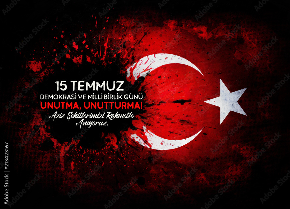 15 Temmuz Şehitlerini Anıyoruz. Türkiye Bayrağı, Türk ulusunun şanlı ...