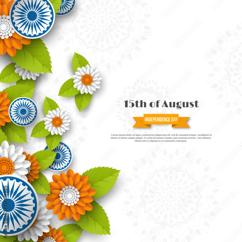 Indian Independence day holiday design. 3d wheels, flowers with leaves ...
