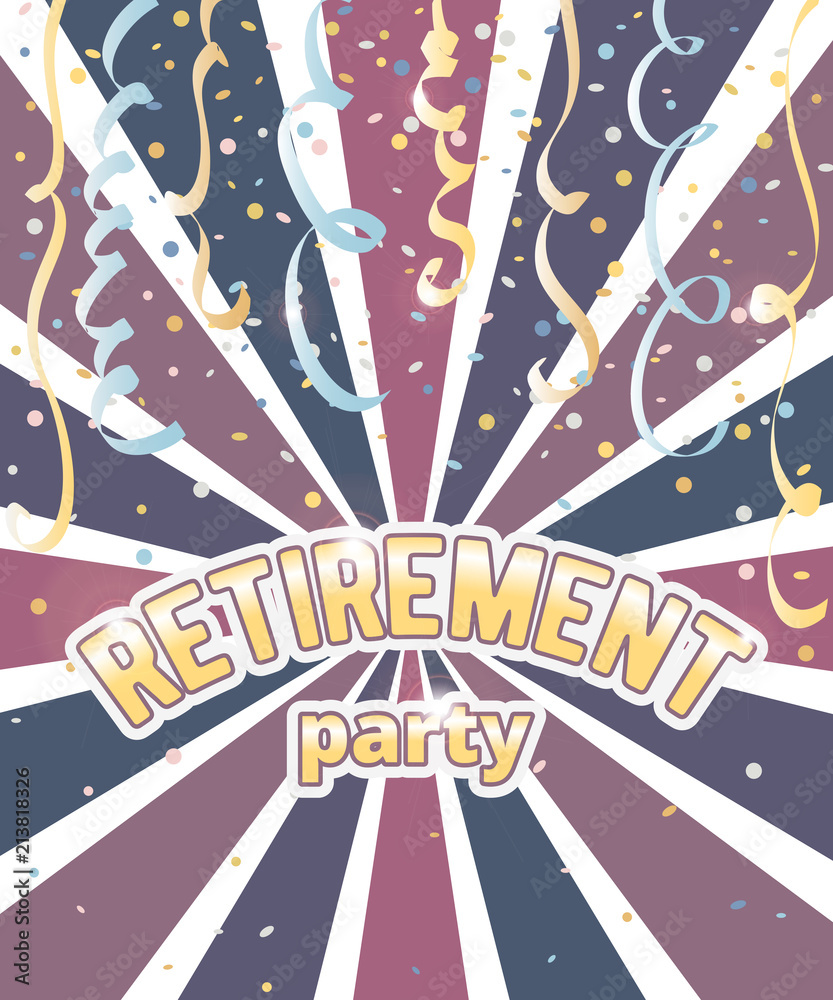 Retirement party invitation. Design template with confetti and ...