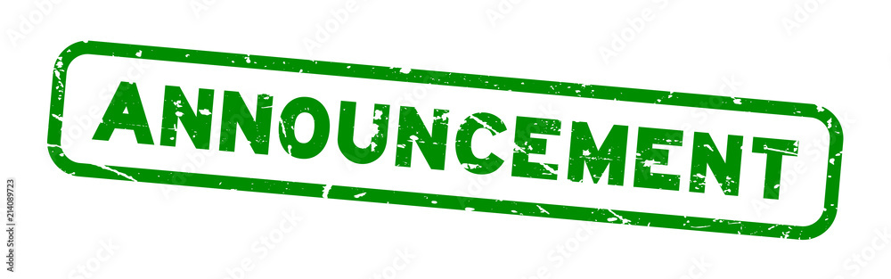 Grunge green announcement wording square rubber seal stamp on white ...