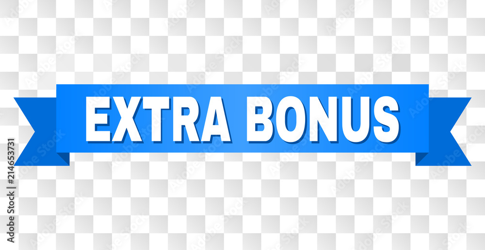 EXTRA BONUS text on a ribbon. Designed with white caption and blue tape ...
