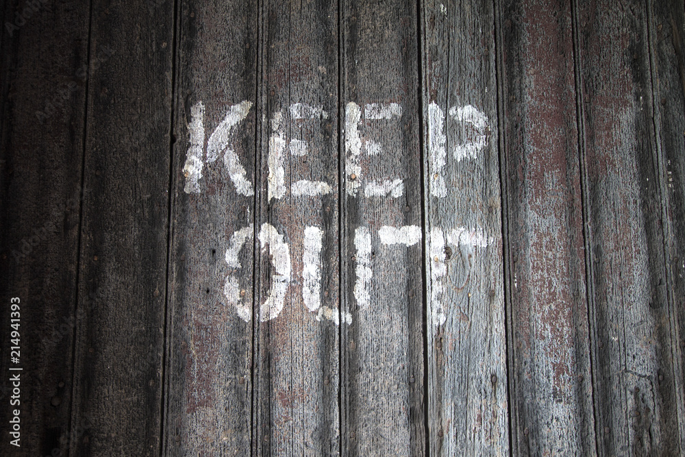 Wooden Keep Out Sign