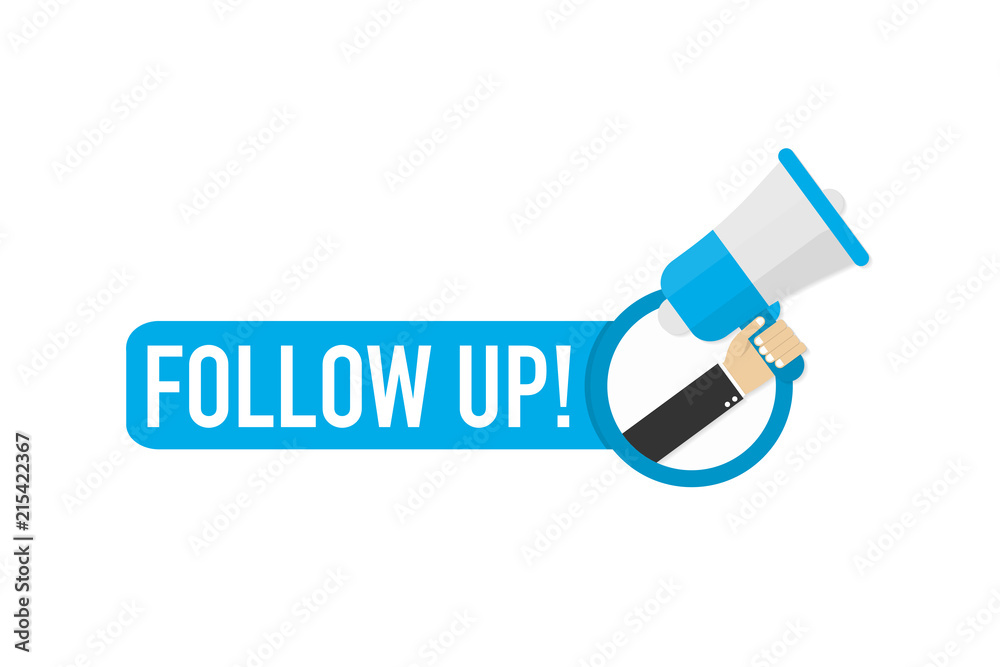 Hand holding megaphone - Follow up! Vector illustration. Stock Vector ...