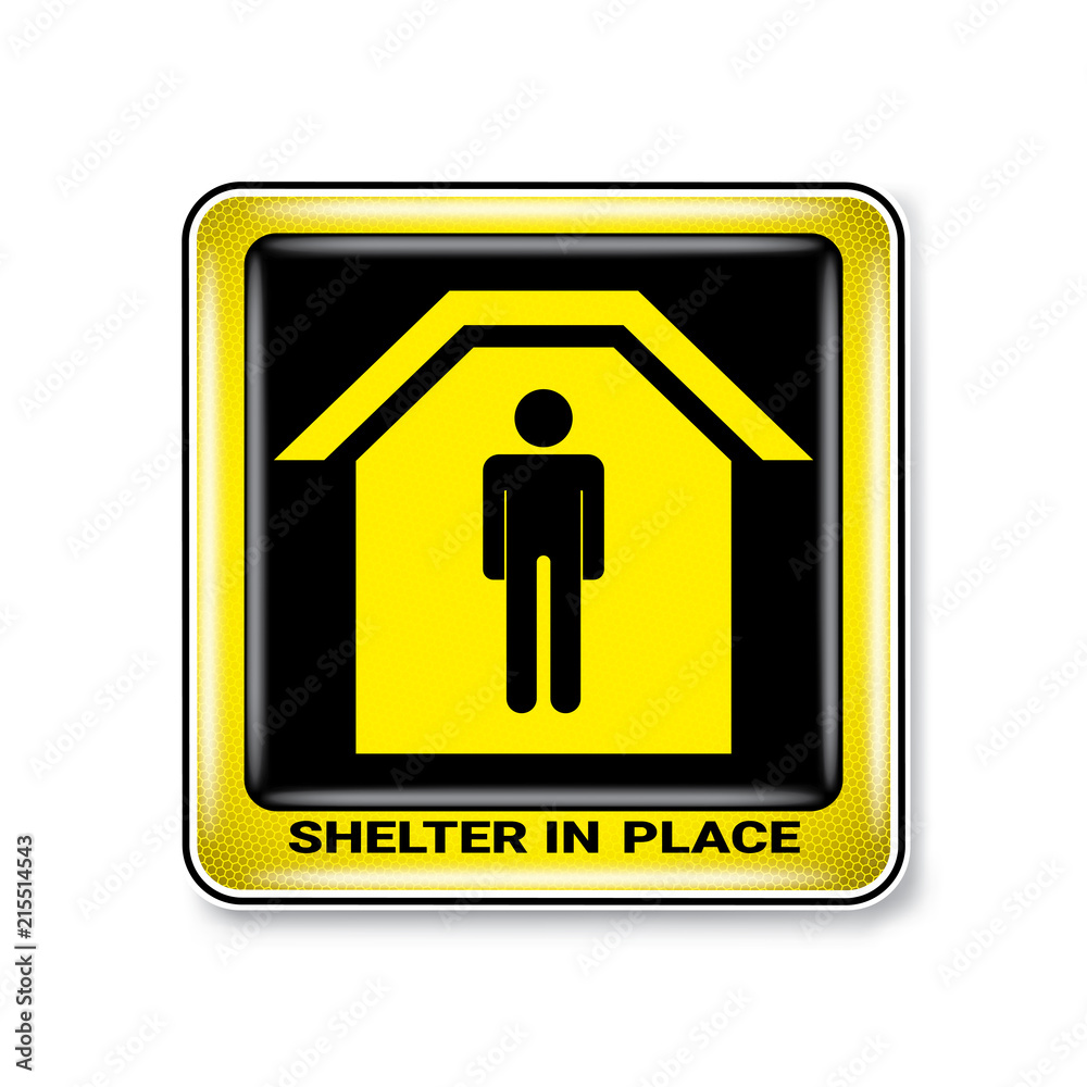 Vector and illustration graphic style,Shelter in Place Symbol, label ...