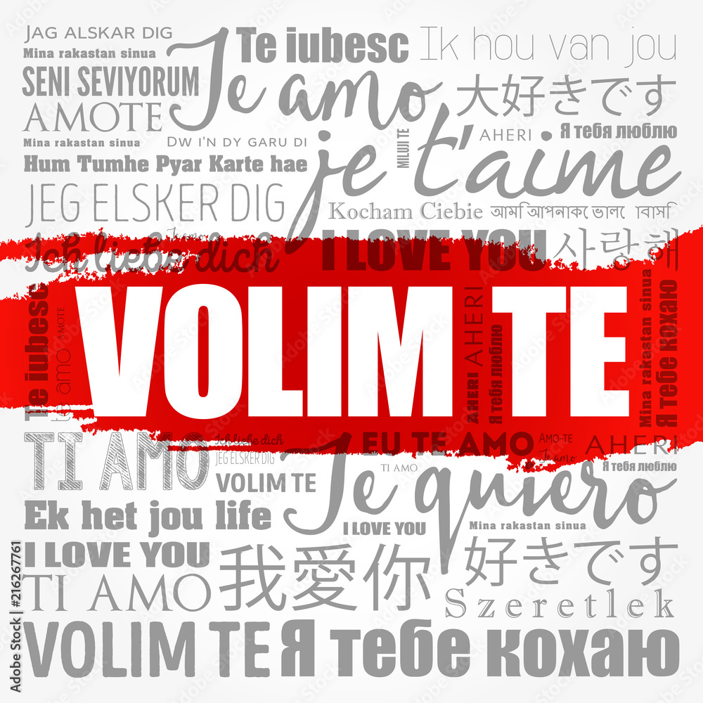 Volim te, I Love You in Croatian, in different languages of the world ...