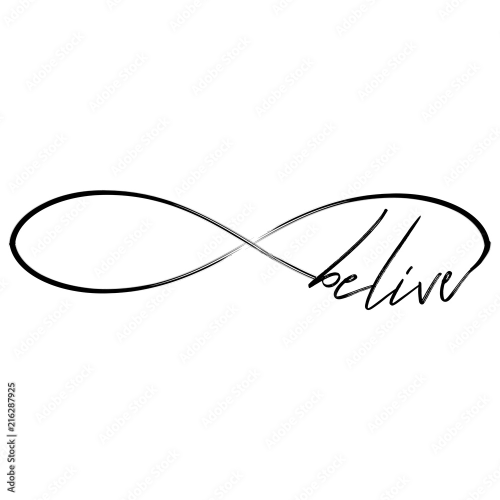 'belive' in infinity shape - lovely lettering calligraphy quote ...