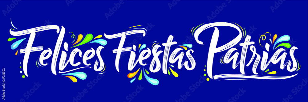 Felices Fiestas Patrias - Happy National Holidays spanish text, mexican ...