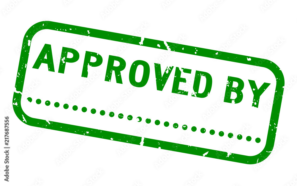 Grunge green approved by word with blank dot for signature square ...