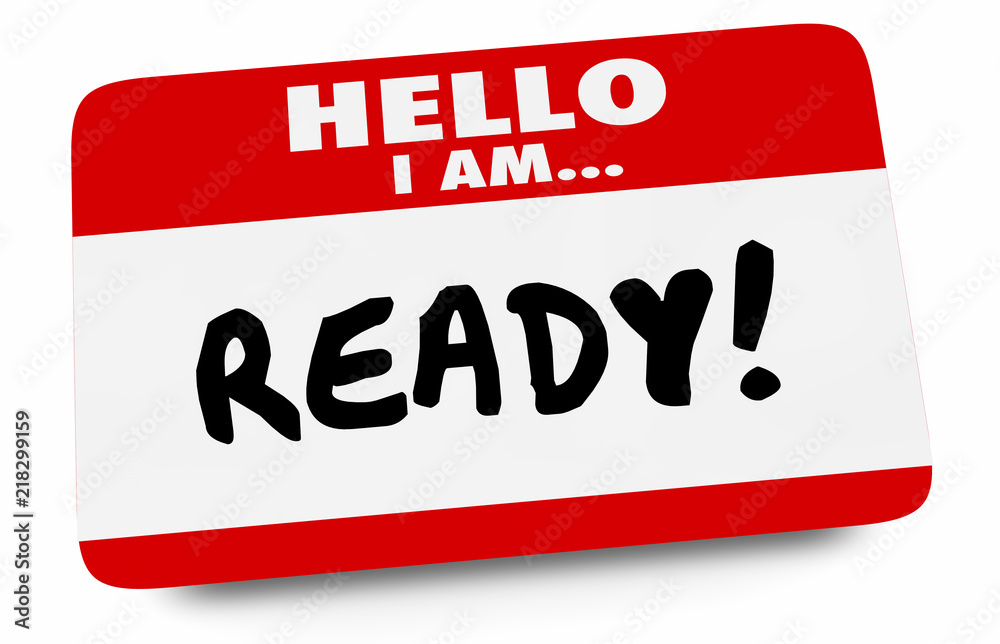 Hello I Am Ready Prepared Name Tag 3d Illustration Stock Illustration ...