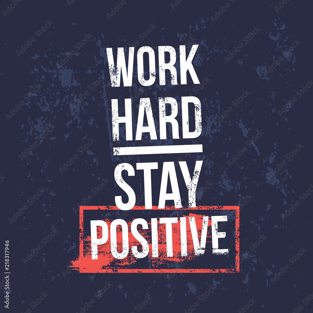 Work hard stay positive motivational quotes banner Stock Vector | Adobe ...