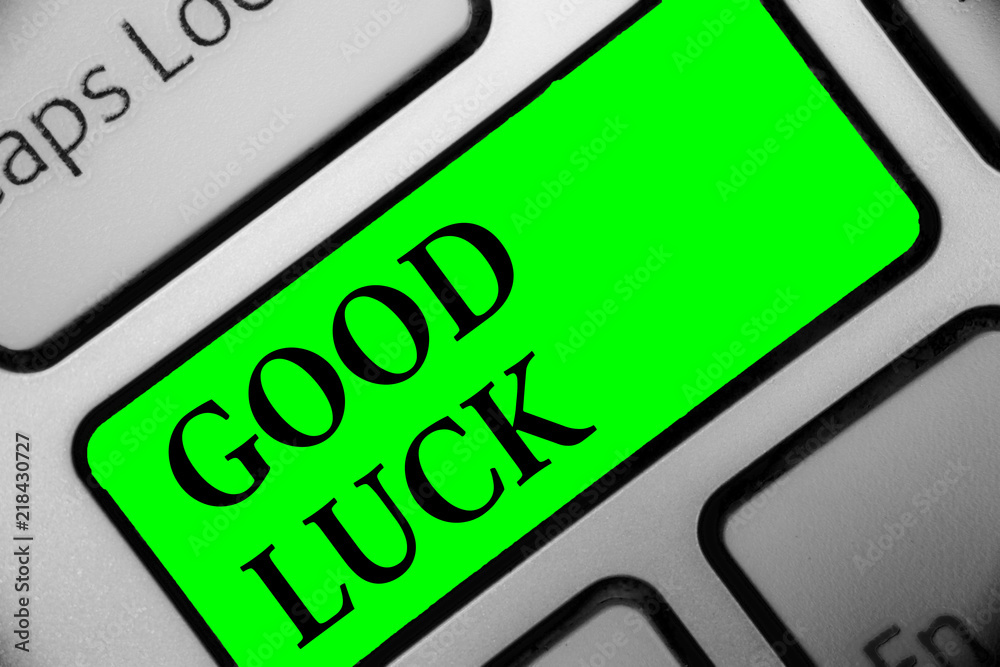 Handwriting text Good Luck. Concept meaning A positive fortune or a ...