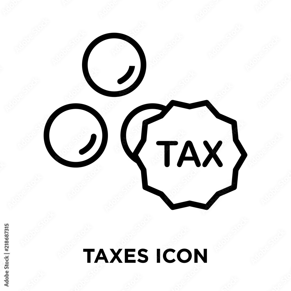Taxes icon vector isolated on white background, Taxes sign , line ...