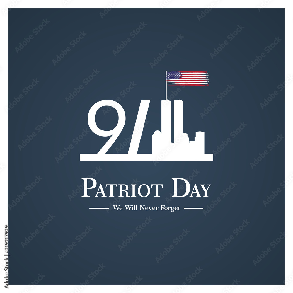 Patriot day USA Never forget 9.11 vector poster. Patriot Day, September ...