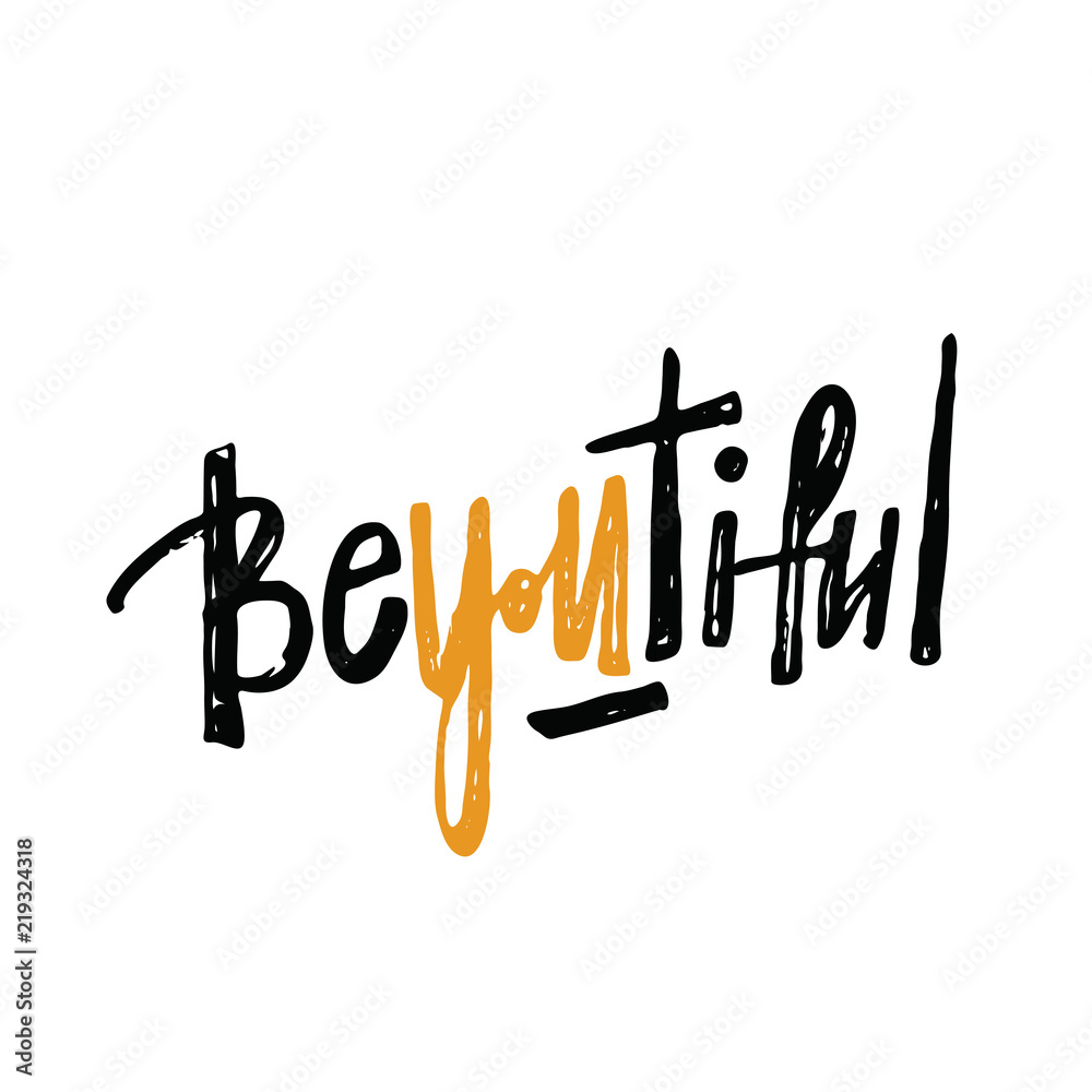 Be you tiful. Hand lettering poster. Stock Vector | Adobe Stock