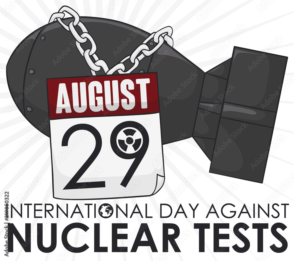 Bomb with Chains and Calendar for Day Against Nuclear Tests, Vector ...