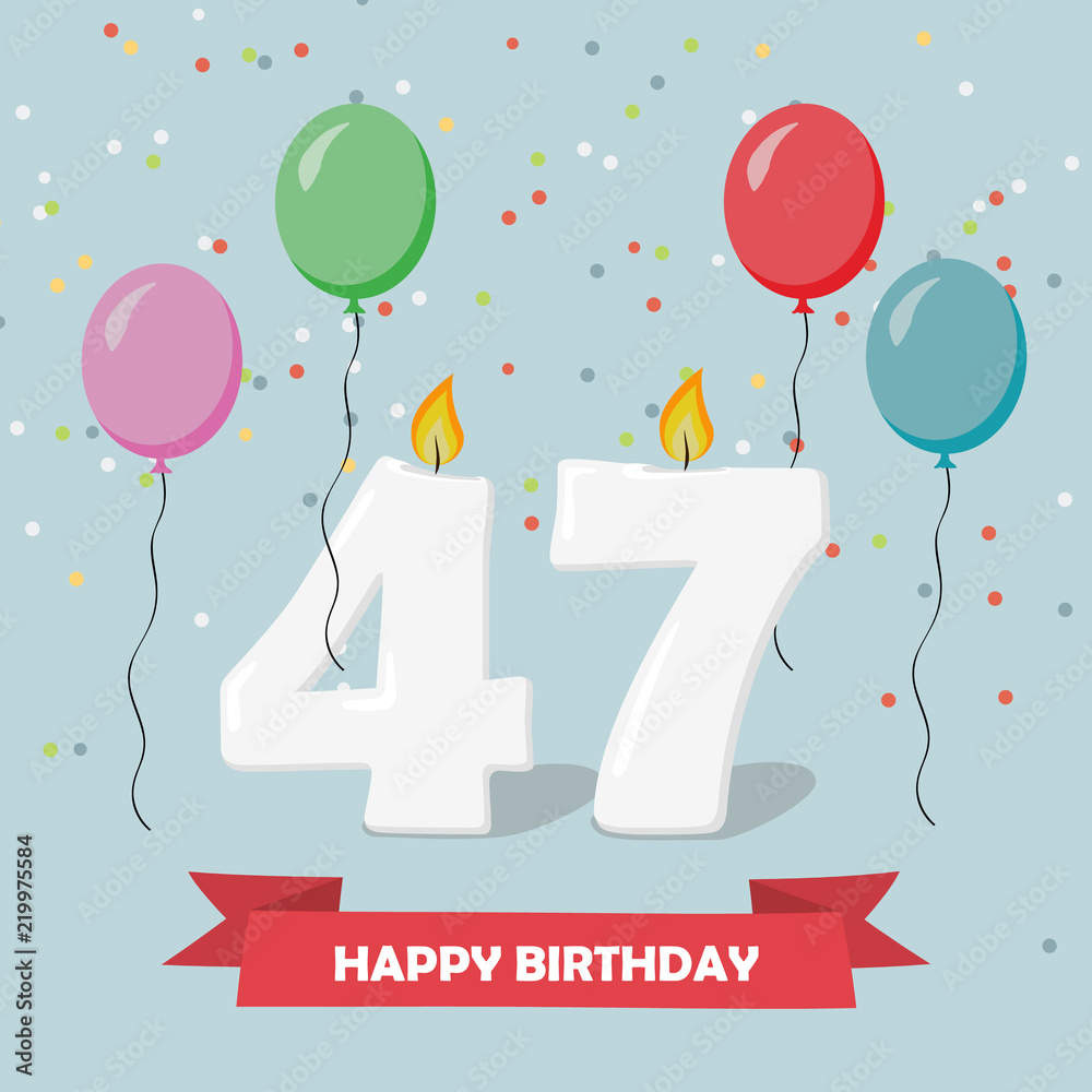 47 years selebration. Happy Birthday greeting card with candles ...