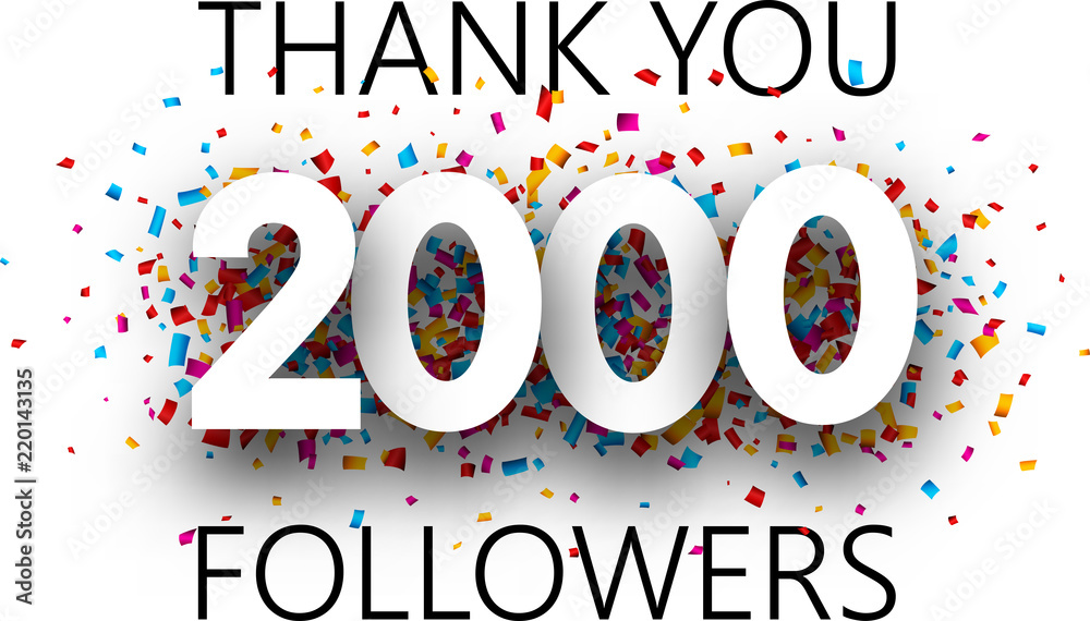 Thank you, 2000 followers. Poster with colorful confetti. Stock Vector ...